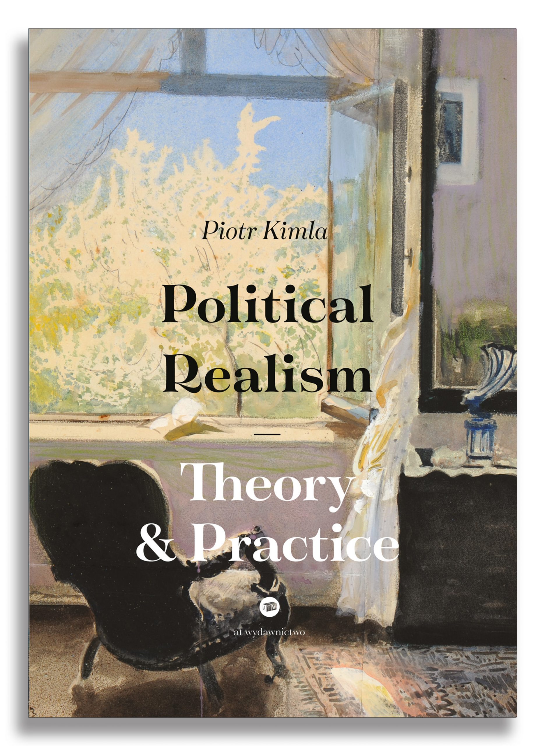 Political Realism – Theory and Practice - AT Wydawnictwo - zamień ...